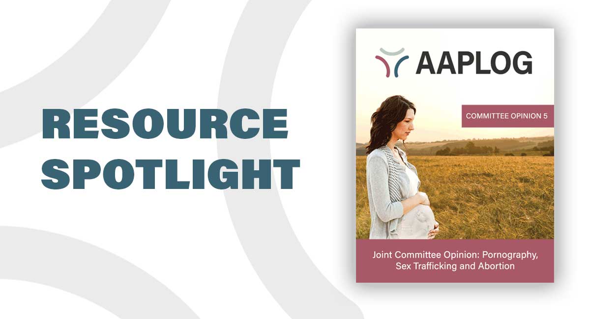 Resource Spotlight: Committee Opinion on Pornography, Sex Trafficking ...